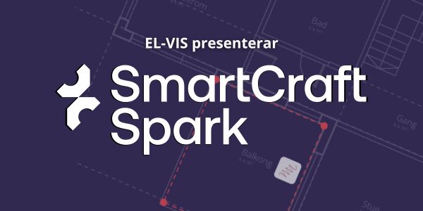 EL-VIS presenterar SmartCraft Spark – ett helt nytt digitalt verktyg ...